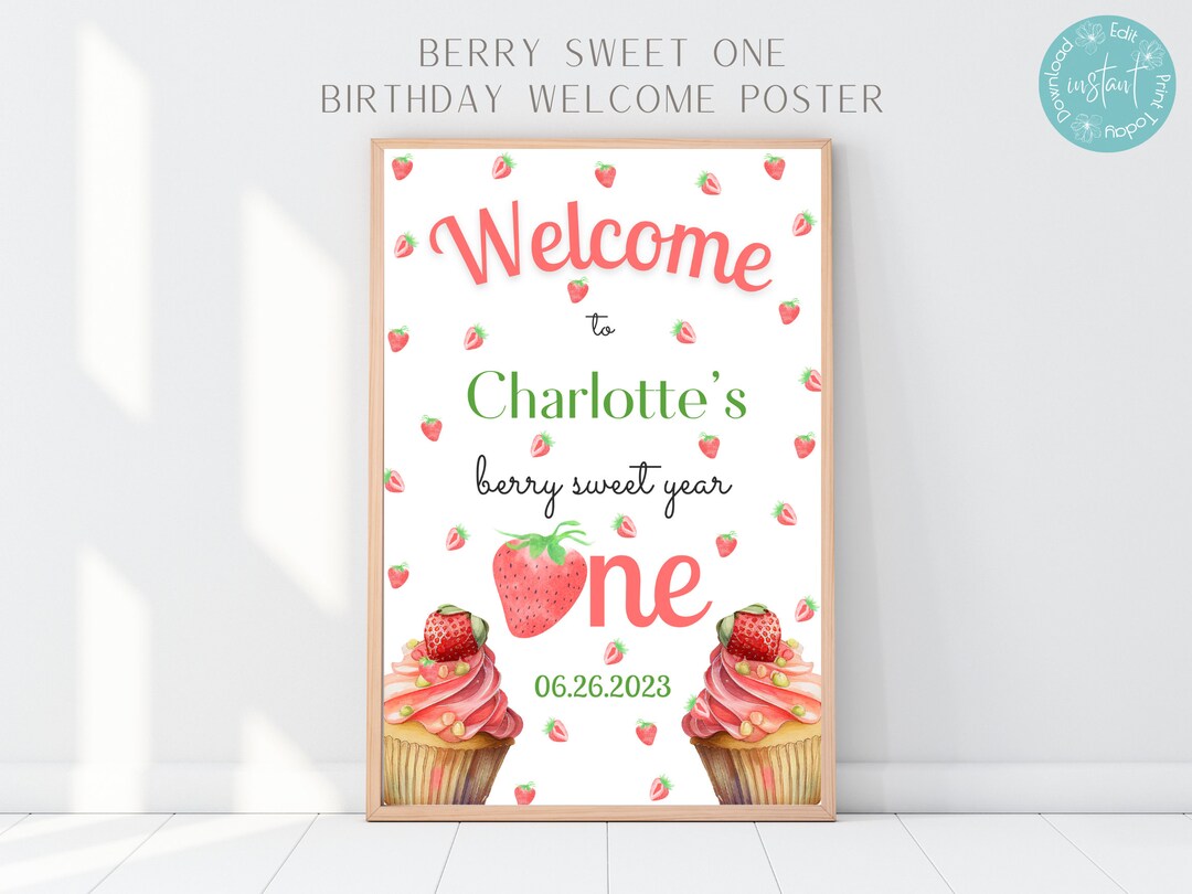 She's A Berry Sweet One Welcome Poster | Berry Sweet Birthday Welcome ...