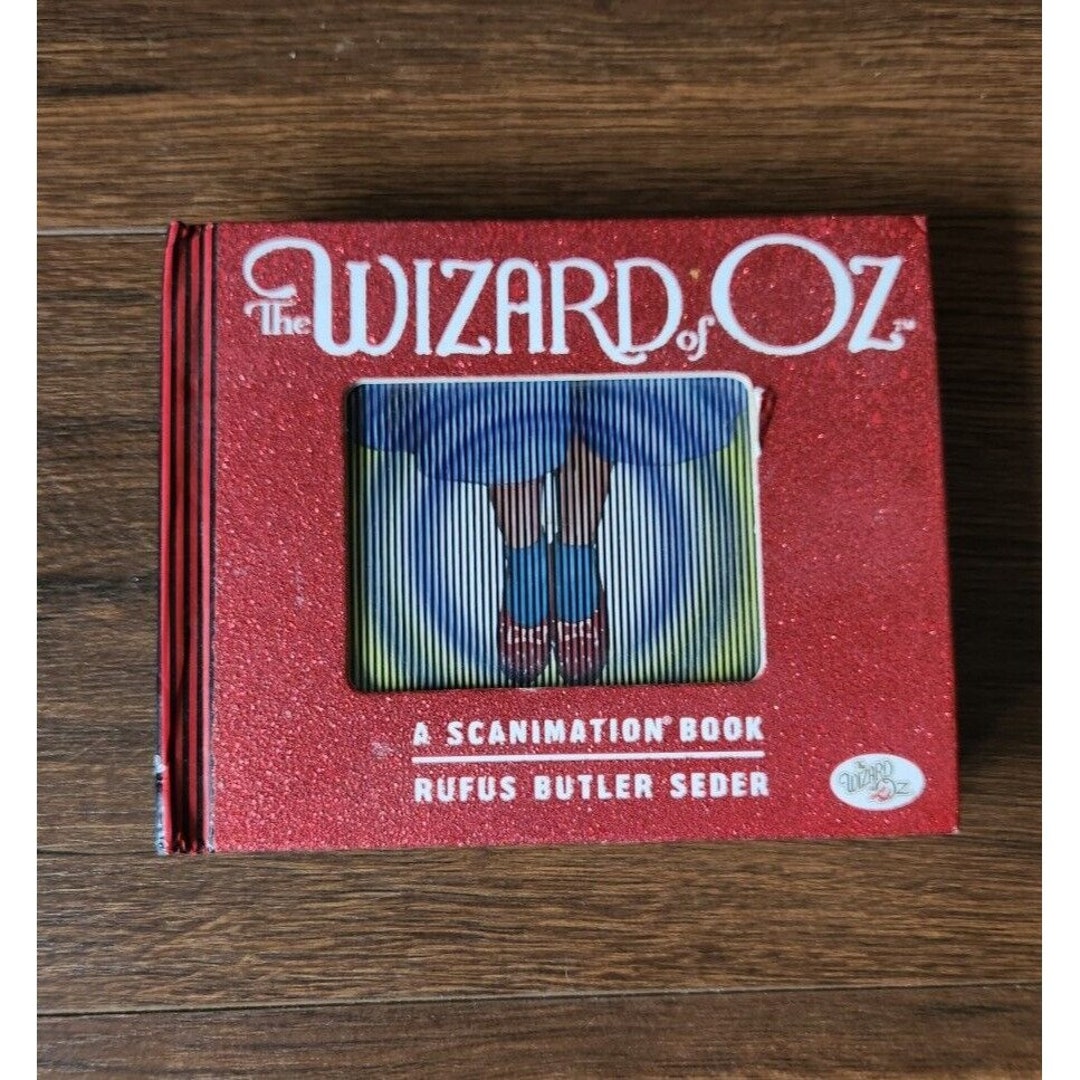 2011 the Wizard of Oz : A Scanimation Book by Seder, Rufus Butler Hard ...