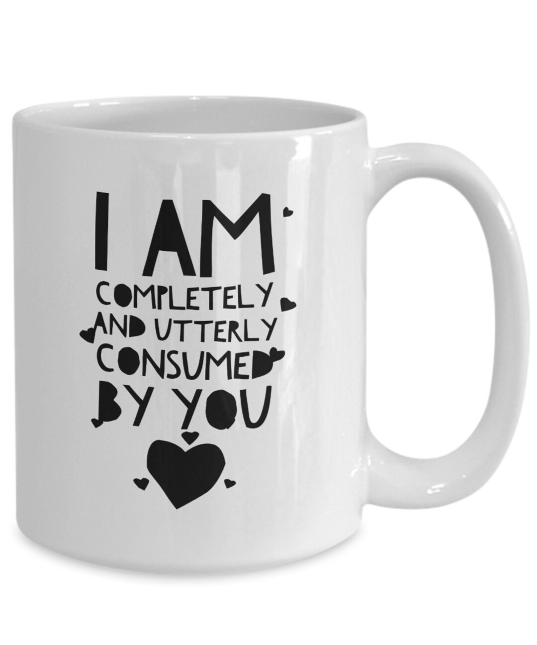 I Completely and Utterly Consumed by You Fun Loving Cute Sweet ...