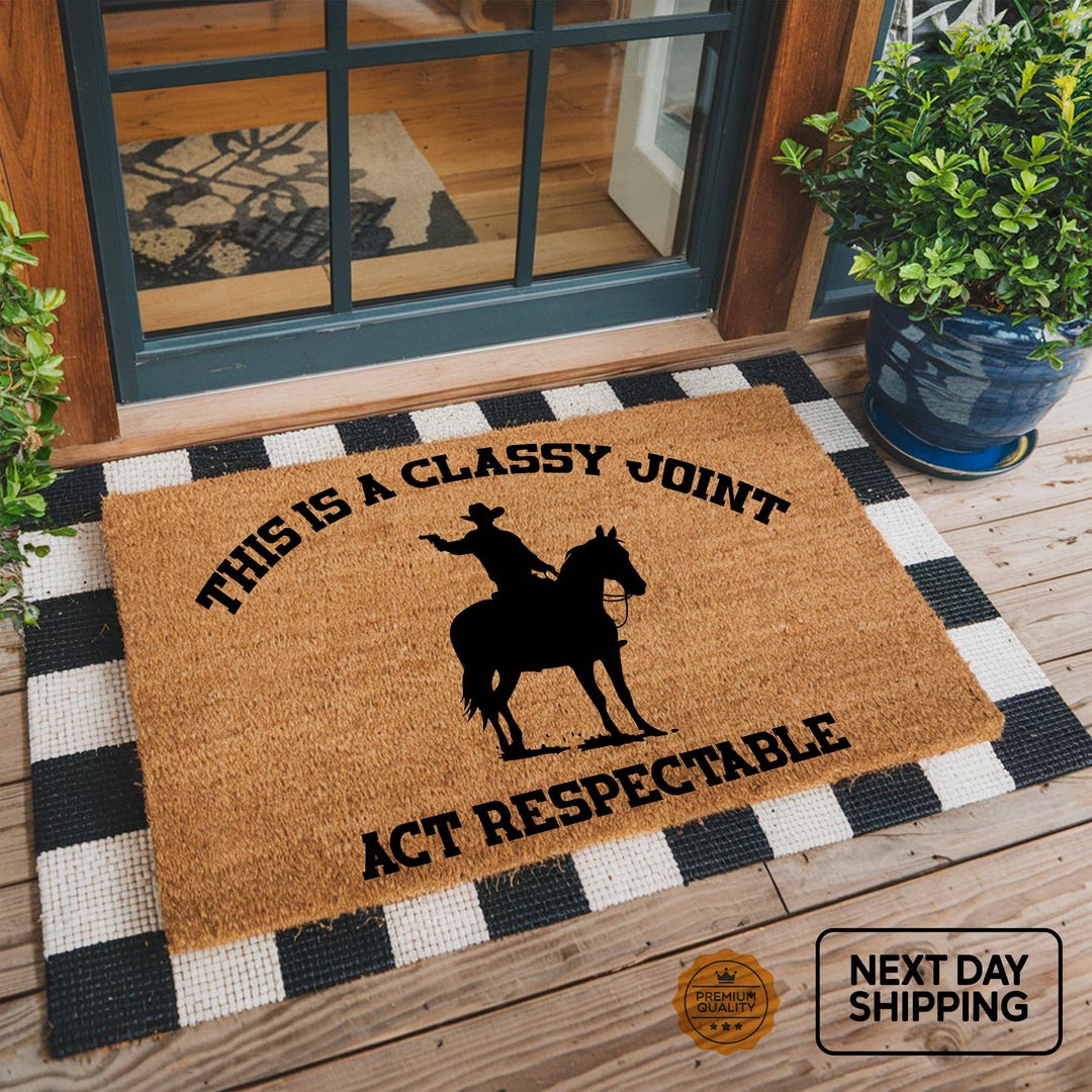 This is A Classy Joint Doormat, Western Doormat, Housewarming Gift ...