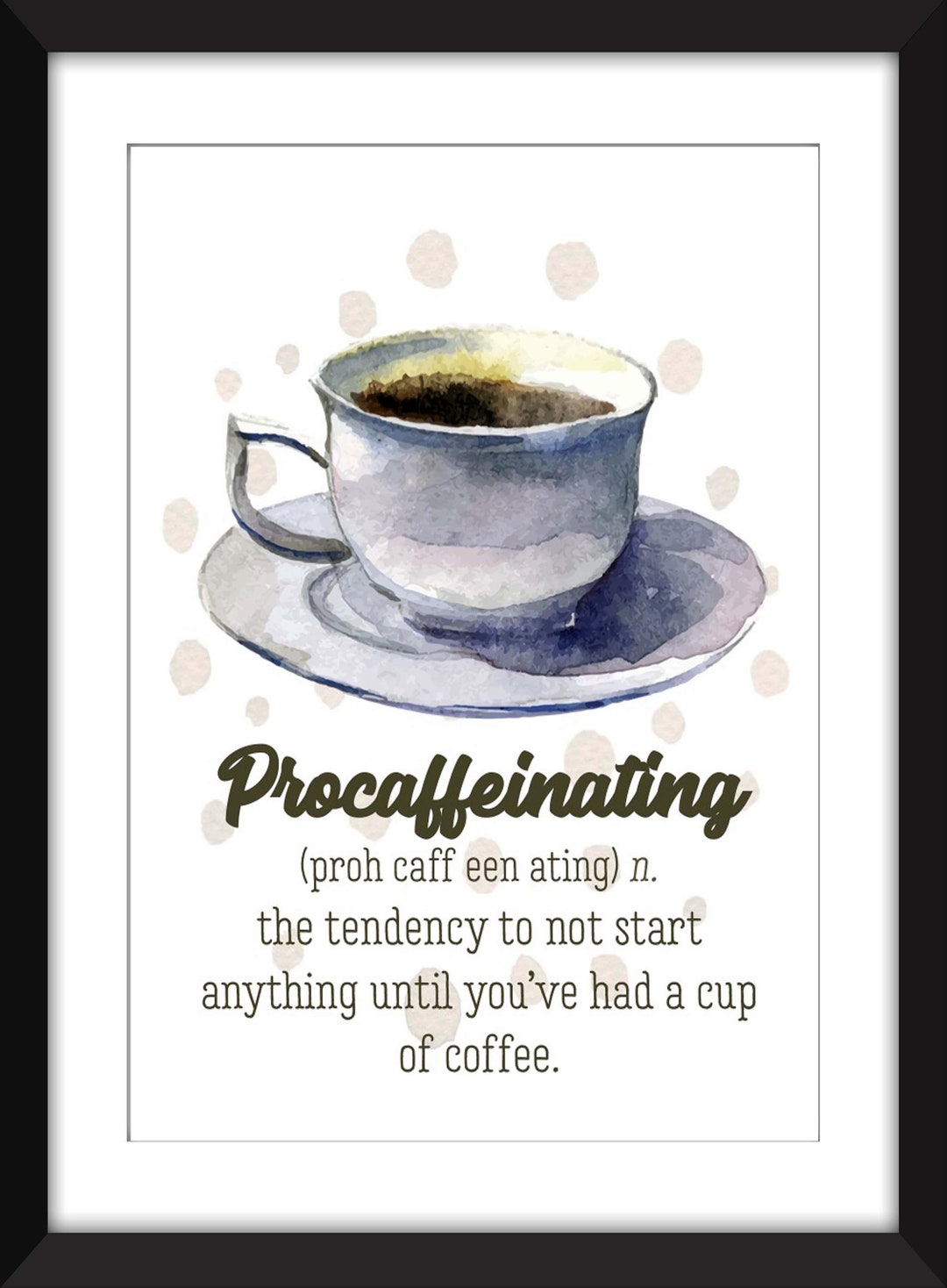 Procaffeinating Coffee Definition - Ideal Gift for Coffee Enthusiast - Etsy