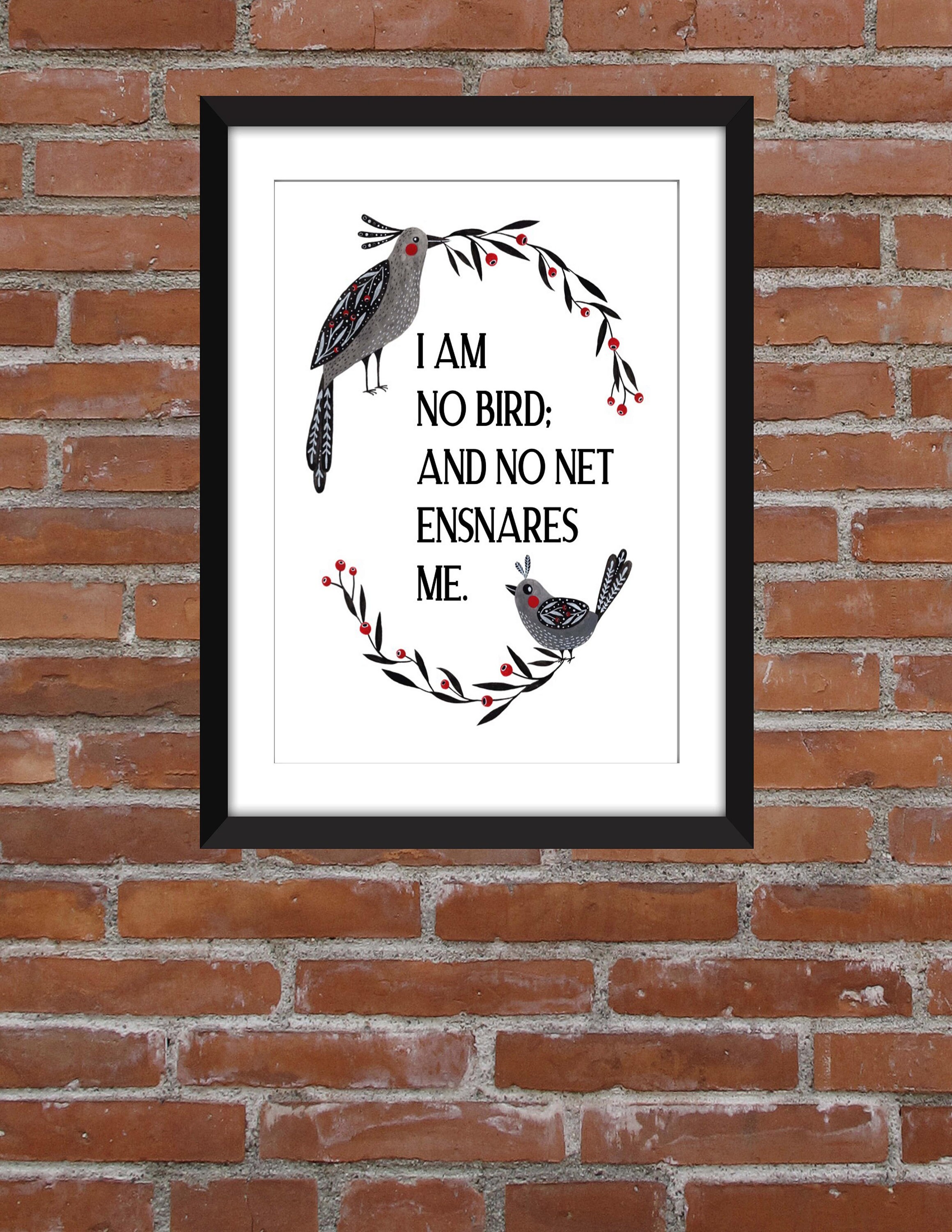 Jane Eyre - I Am No Bird and No Net Ensnares Me - Unframed Literary ...
