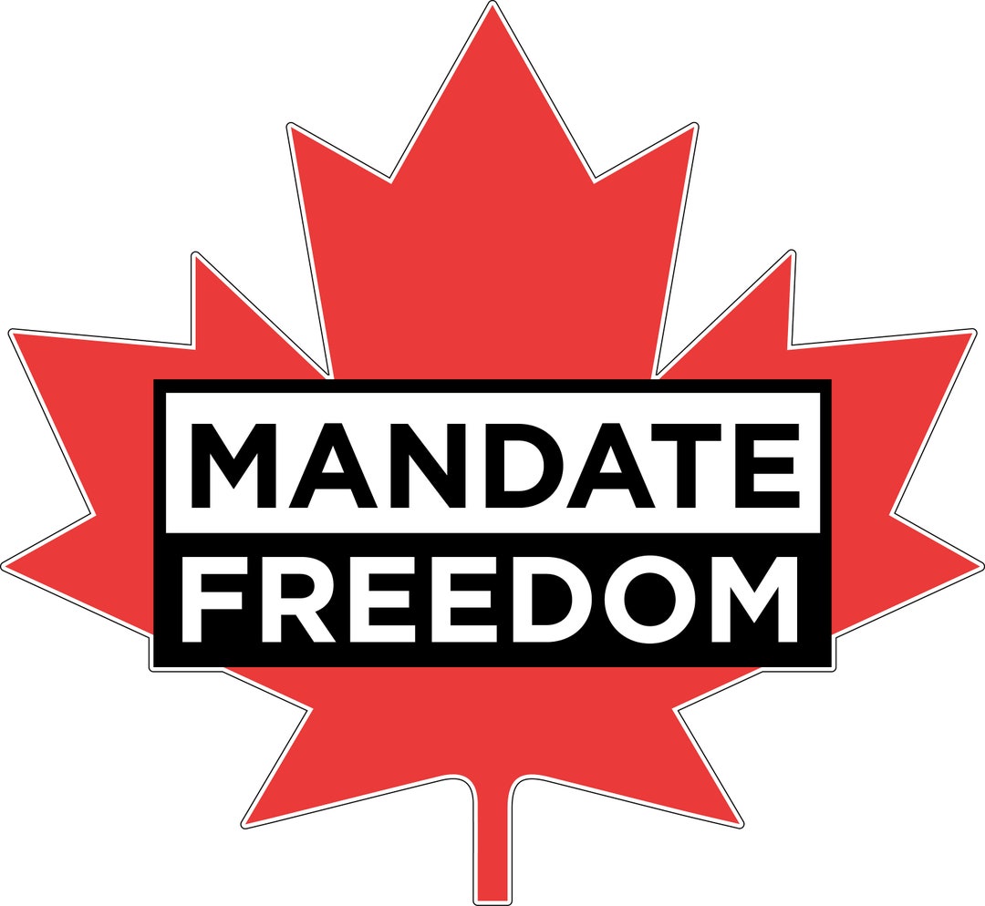 Mandate Freedom Maple Leaf Canada Canadian Truckers Freedom Convoy 2022 ...