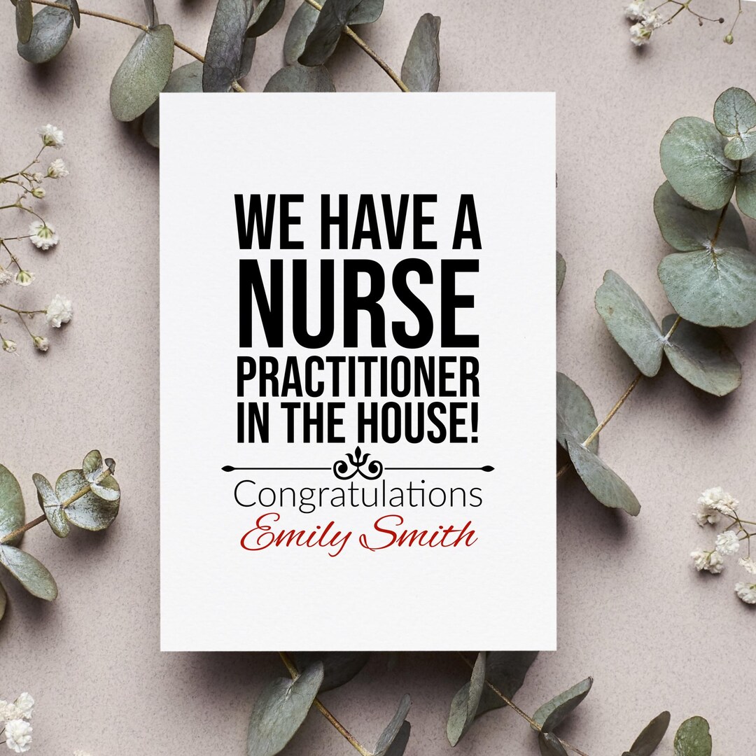 Personalized Nurse Practitioner Graduation Card, We Have A Nurse ...