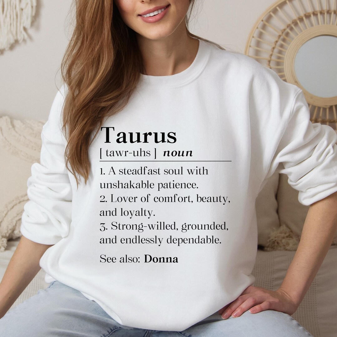 Personalized Zodiac Taurus Definition Sweatshirt, Taurus Birthday ...