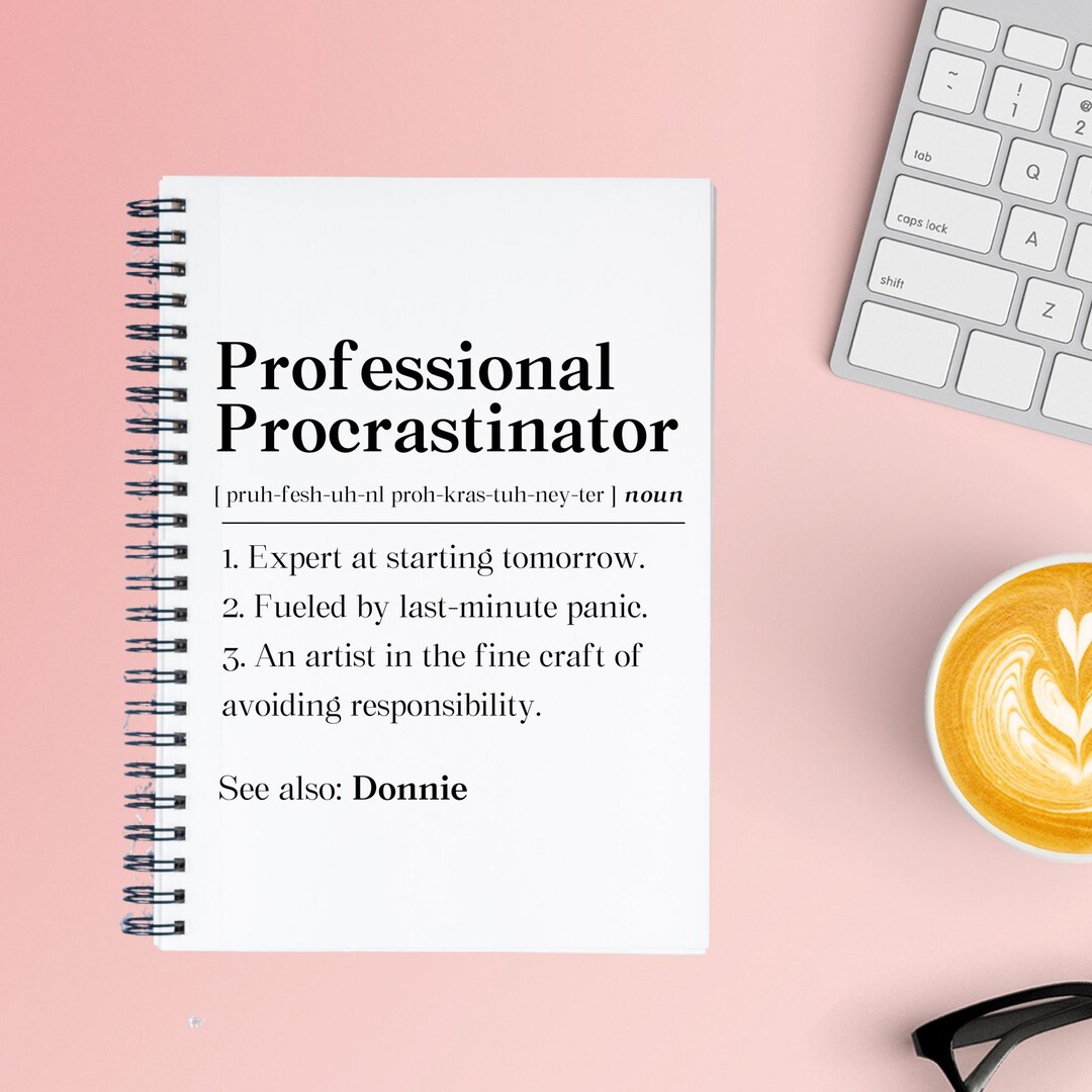 Personalized Professional Procrastinator Notebook, Procrastination Level: Expert Gift, Funny ...