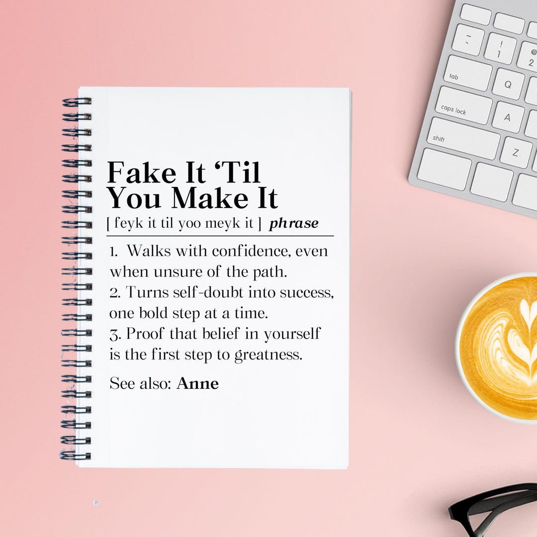 Personalized Fake It Til You Make Definition Notebook, Inspirational ...