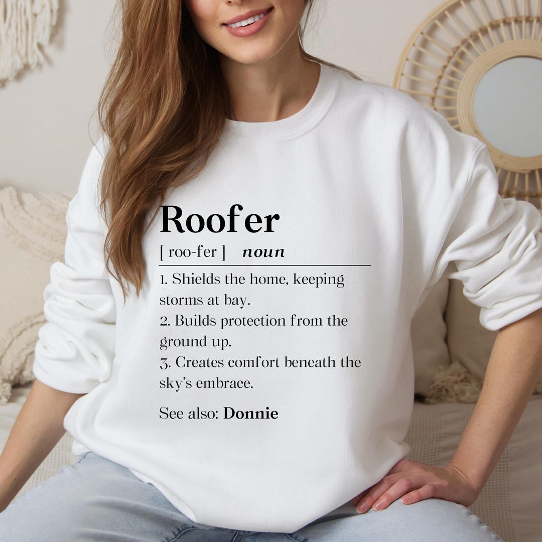 Personalized Roofer Definition Sweatshirt, Roofing Christmas Gift ...