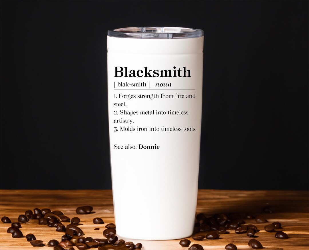 Personalized Blacksmith Definition Tumbler, Blacksmith Thank You Gift ...