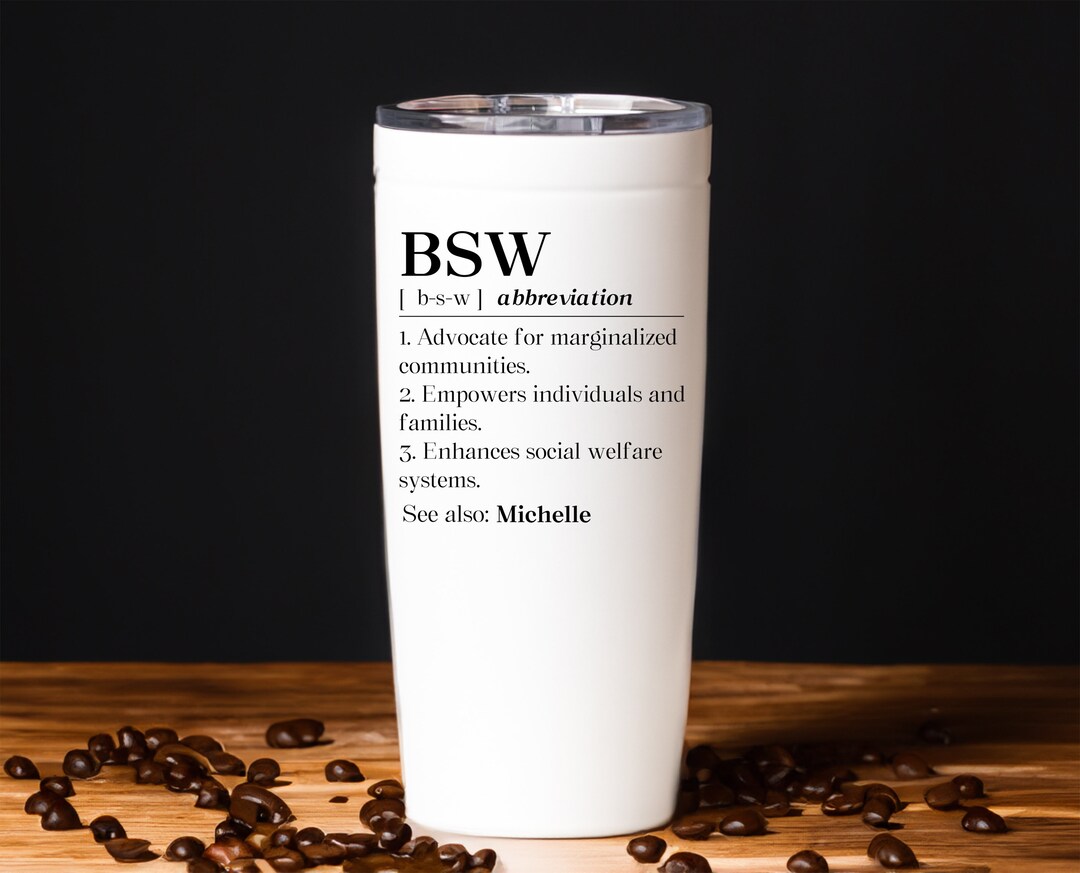 Personalized Bsw Graduation Tumbler, Bachelor of Social Work Gift ...