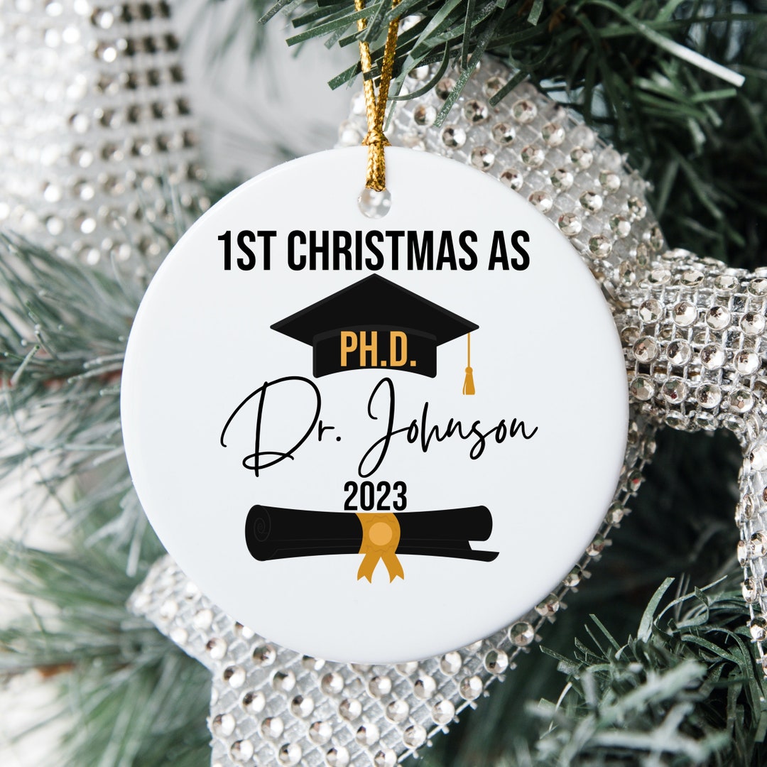 Personalized Doctorate First Christmas Ornament, Custom 1st Xmas as Phd ...
