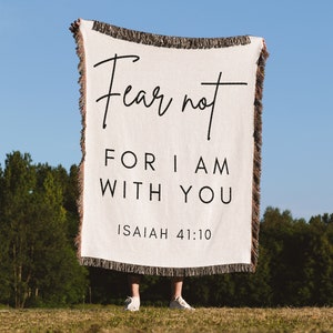 Fear Not for I Am With You Woven Blanket, Isaiah 41 10 Throw Blanket ...