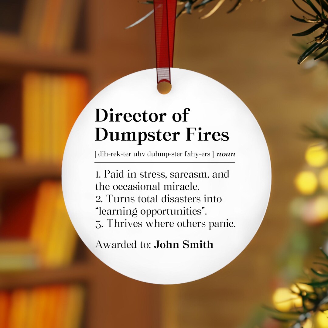 Personalized Director of Dumpster Fires Definition Ornament, Funny Boss ...