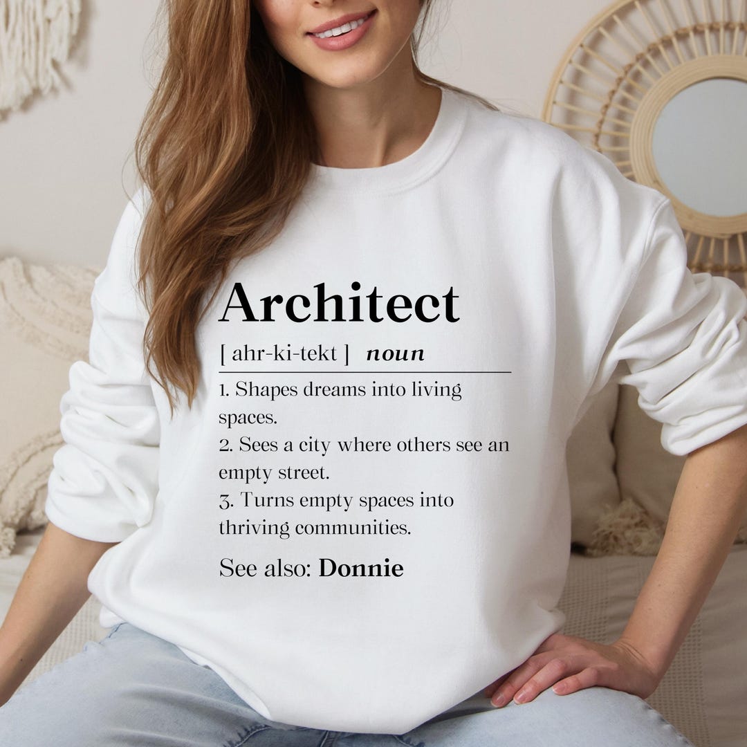 Personalized Architect Definition Sweatshirt, Architecture for Him ...