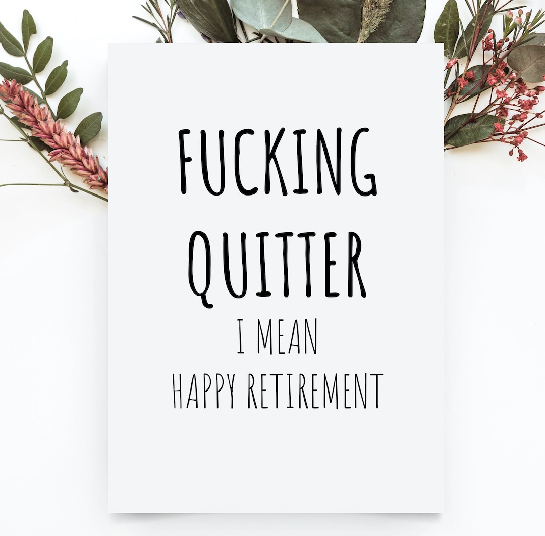 Funny Happy Retirement Card, Rude Retirement Gifts, Funny Retirement ...