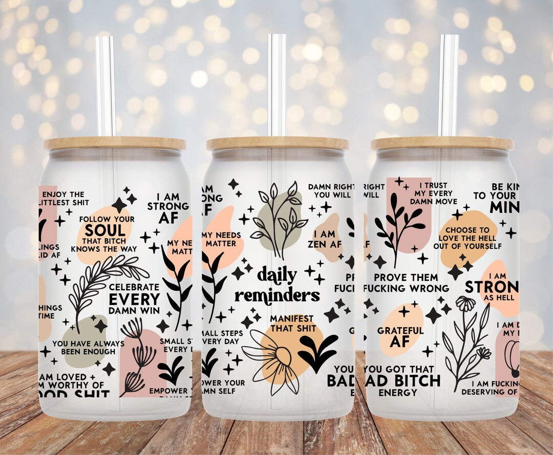 Daily Reminders Vulgar UV DTF Cup Wrap for 16 Oz Libbey Glass Waterproof and DIY, Ready to Apply ...