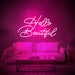 Hello Beautiful Neon LED Sign Home Decor Custom Made Neon - Etsy