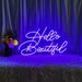Hello Beautiful Neon LED Sign Home Decor Custom Made Neon - Etsy