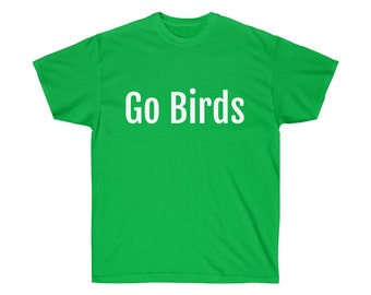 Go Birds Tshirt - Etsy