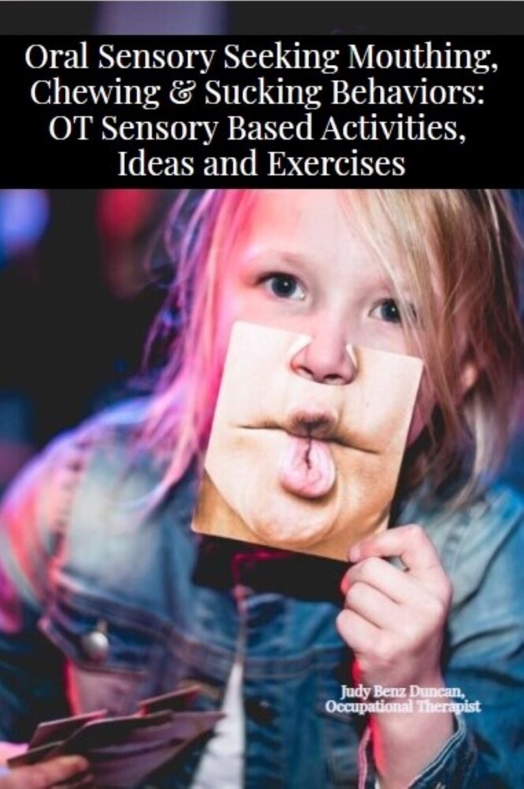 Oral Sensory Seeking Mouthing, Chewing & Sucking Behaviors: Sensory ...