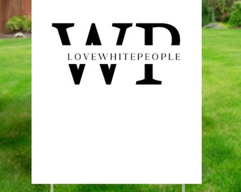 White People Signs - Etsy