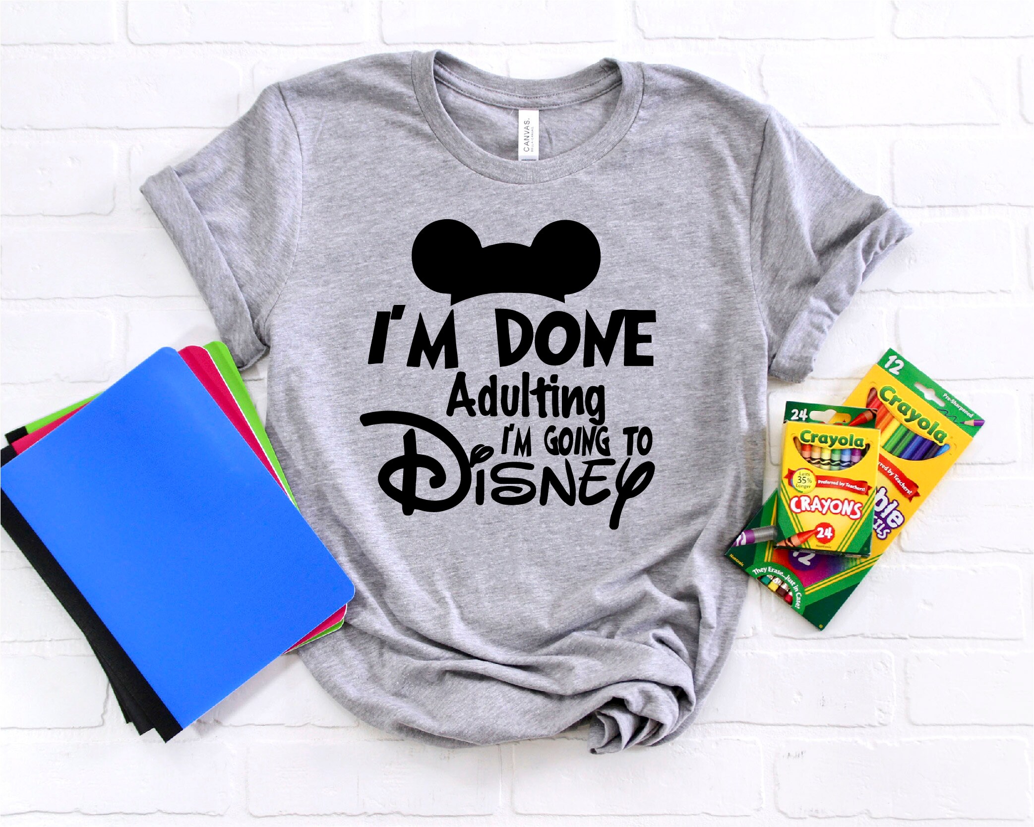 I'm Done Adulting I'm Going to Disney Shirt | Etsy