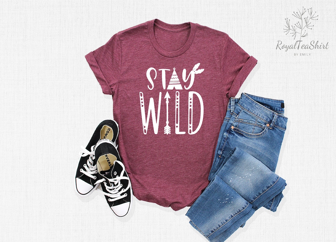 Stay Wild T-shirt, Nature Lover Shirt, Camp Lover Tee, Adventure Outfit ...