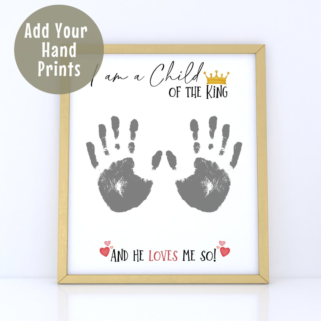 I Am a Child of the King Preschool Craft, Christian Handprint Art ...