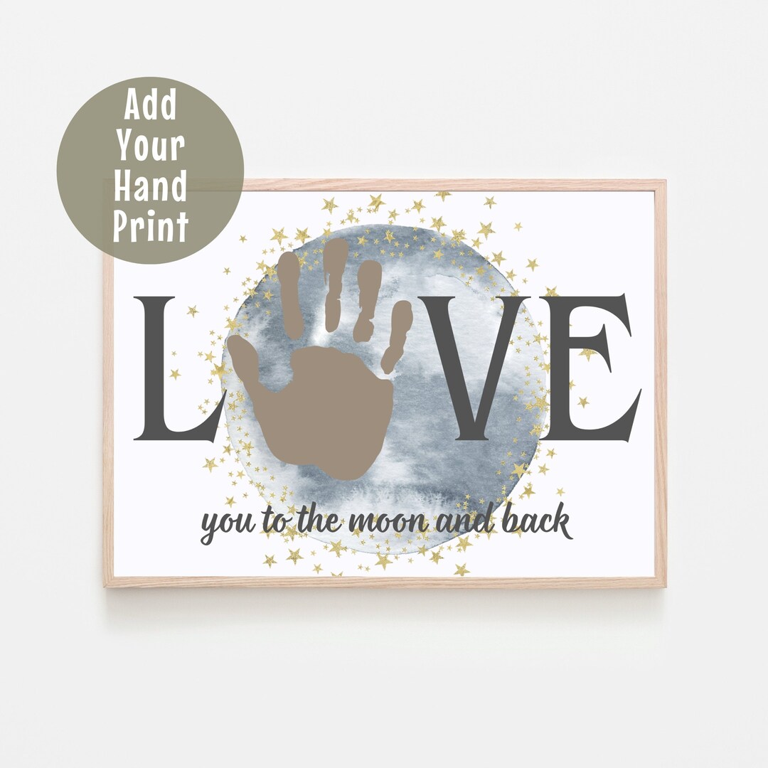 Love You to the Moon and Back Preschool Craft, Kids Handprint Art ...