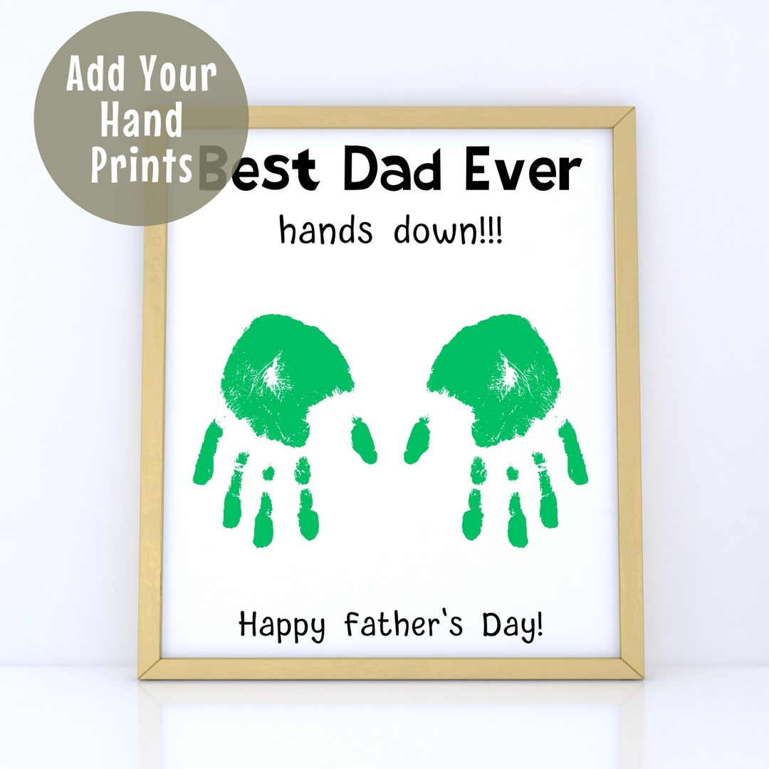 Best Dad Ever, Father's Day Handprint Keepsake Art, Gift for Dad ...