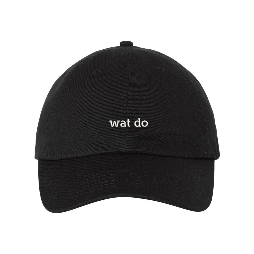 Wat Do, Meme Hat, Adjustable Dad Hat, Embroidered Cap - Etsy