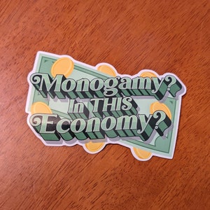 Monogamy? in THIS Economy? Vinyl Sticker - Etsy