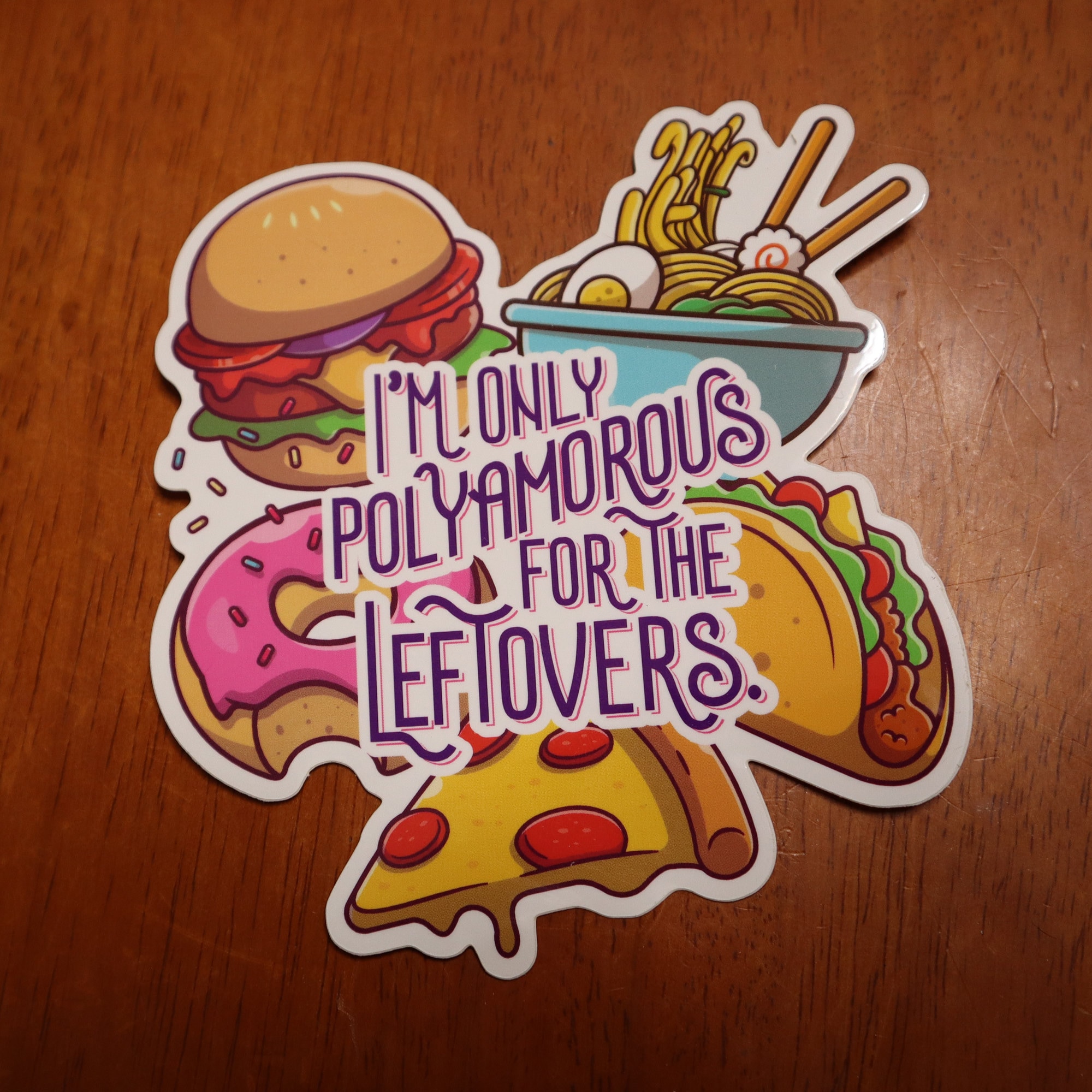 I'm Only Polyamorous for the Leftovers Vinyl Sticker - Etsy