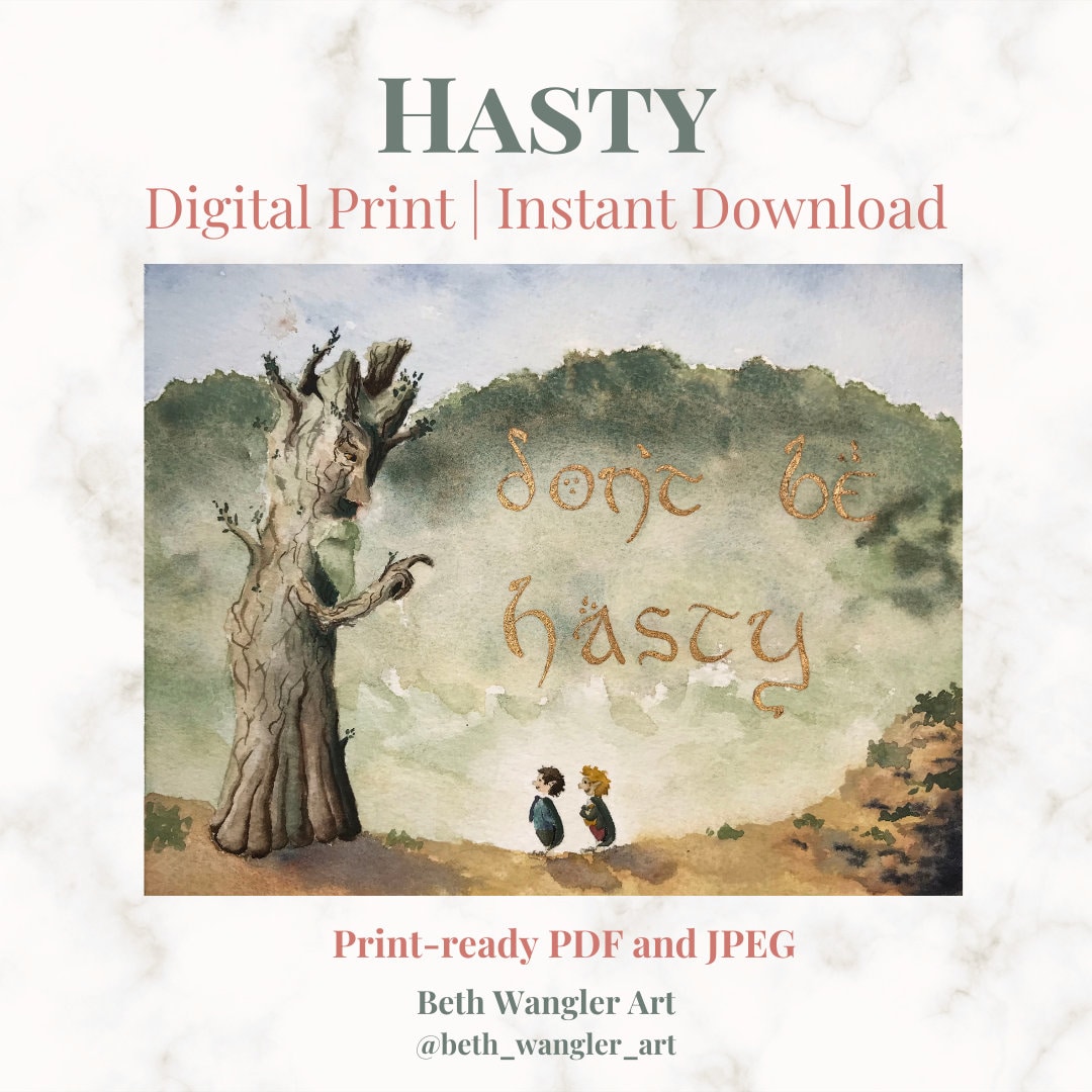Don't Be Hasty | Tolkien Fantasy Book Watercolor | Treebeard and ...