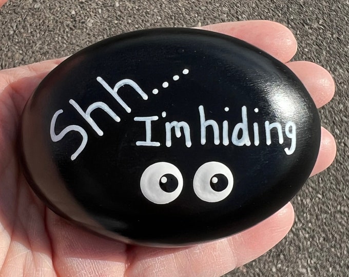 Shh I’m Hiding Painted Rock | Funny Gift, Cute Gift, Garden Decor ...