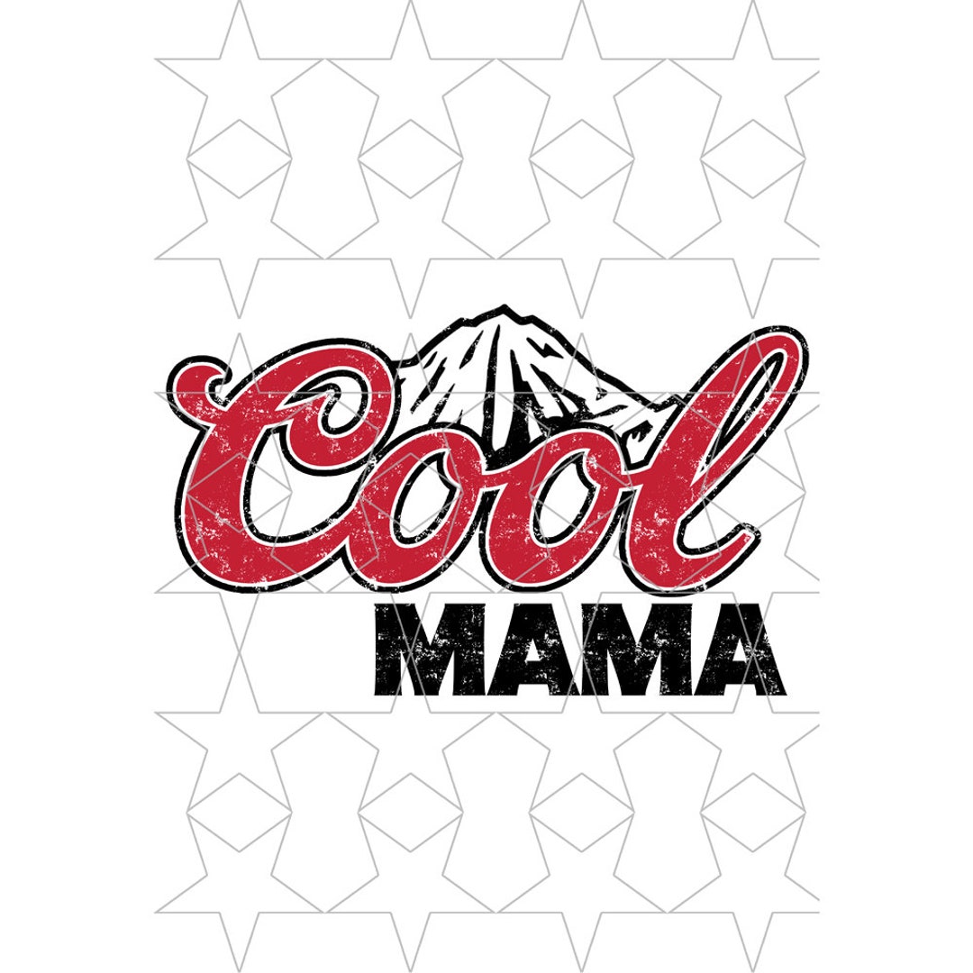 Cool Mama Sublimation PNG, Mom Png, Mother Png, Rustic Png, Mama Png ...