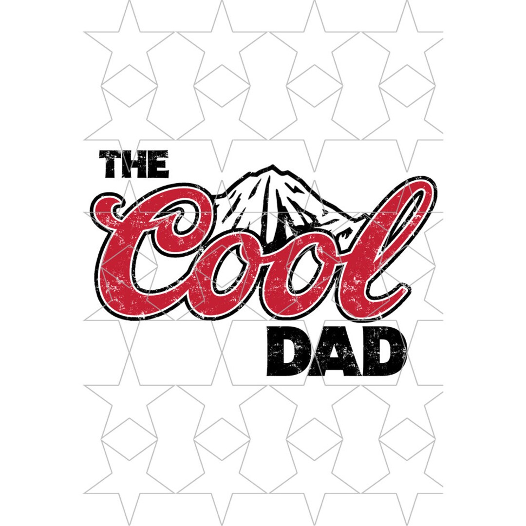 The Cool Dad Sublimation PNG, Dad Png,father Png, Rustic Png, Daddy Png ...