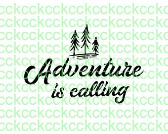 Adventure is Calling SVG/PNG Digital Download File - Etsy