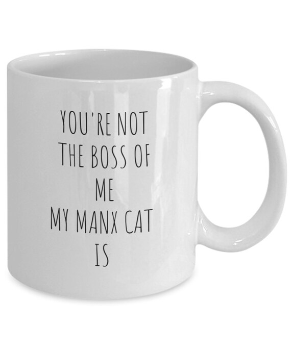 Funny Manx Coffee Mug Manx Cat Gifts Gift for Manx Owner - Etsy