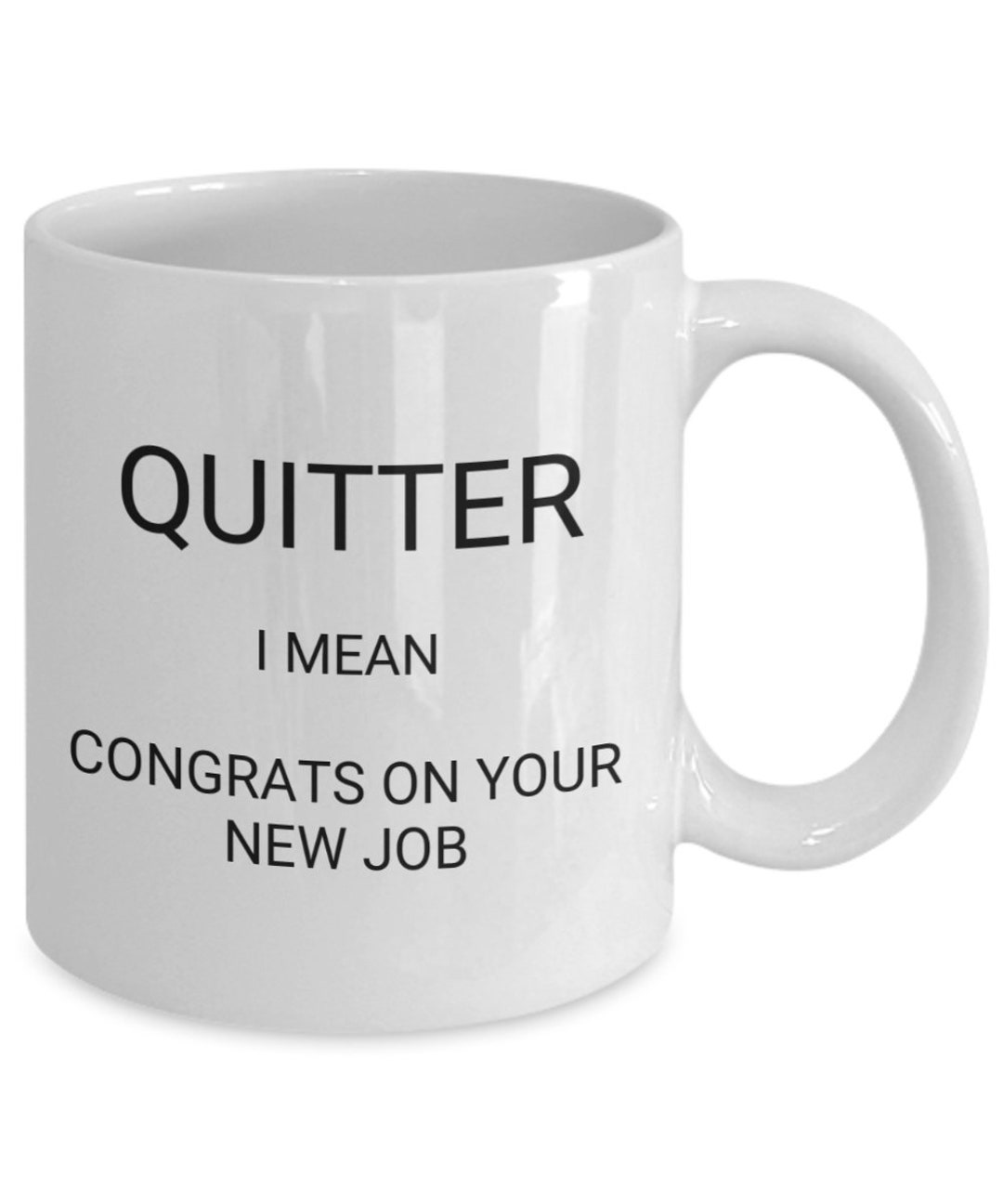 Coworker Leaving Coffee Mug, Quitter Mug New Job, Gift for Worker Who ...