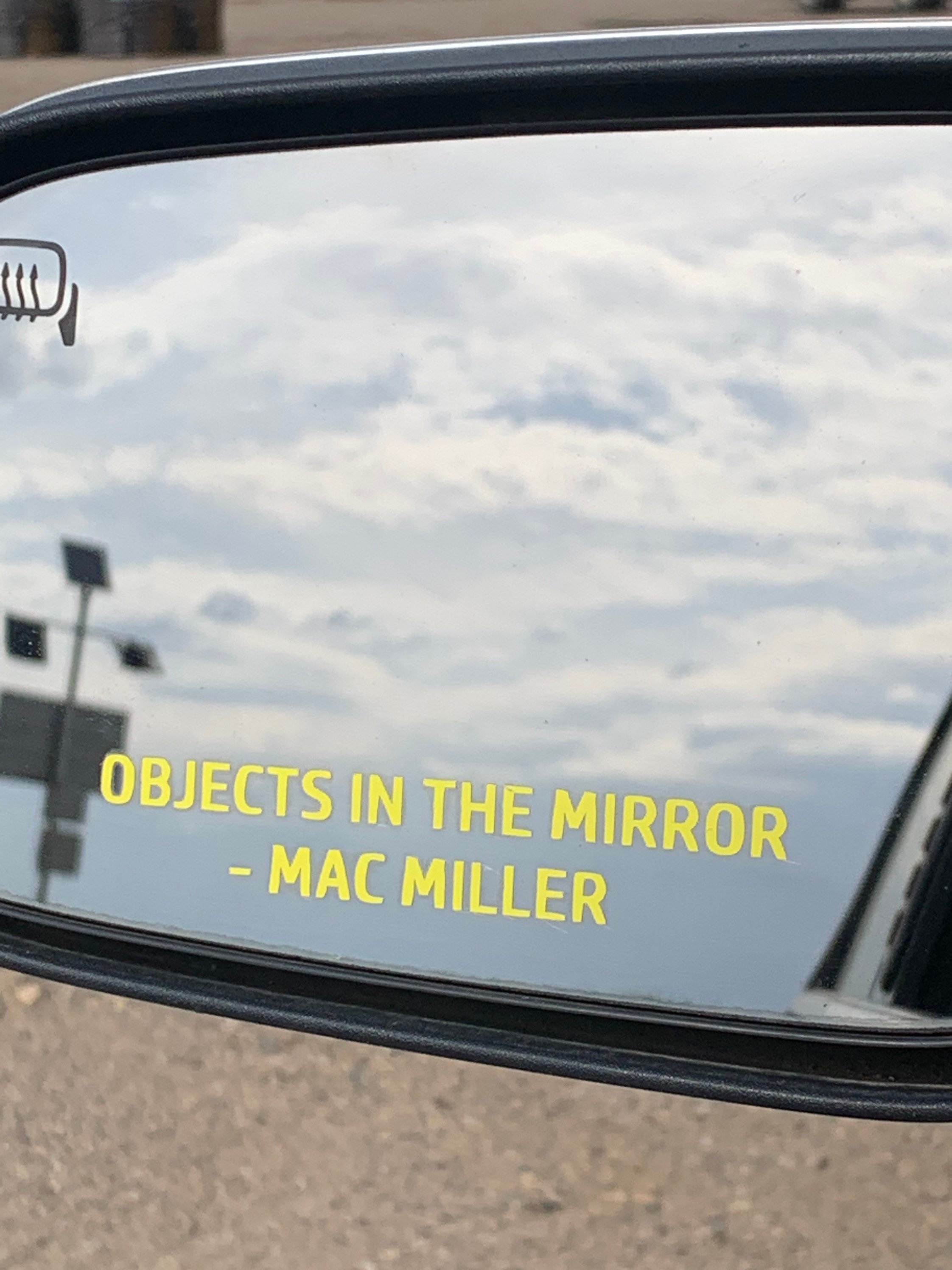 Tumblr Quotes Mac Miller Objects In The Mirror