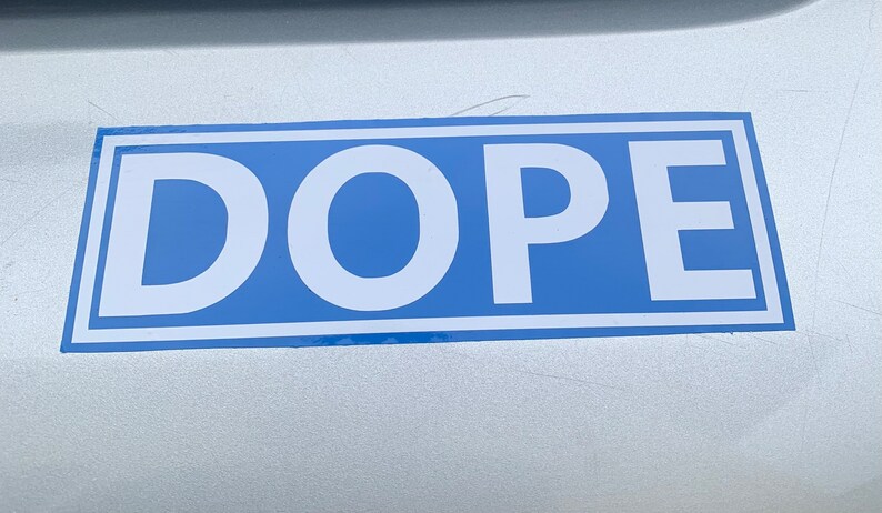 DOPE Vinyl Car Decal - Etsy