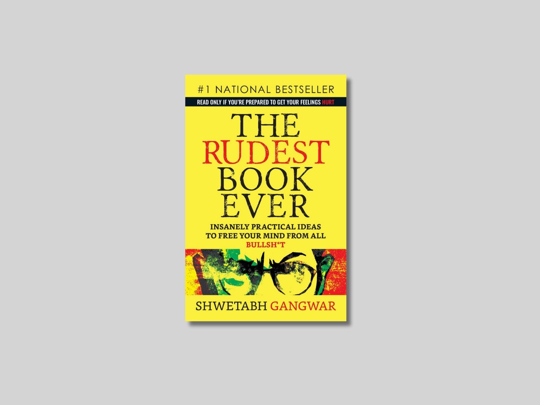 The Rudest Book Ever by Shwetabh Gagwar Self-help Motivational Life ...