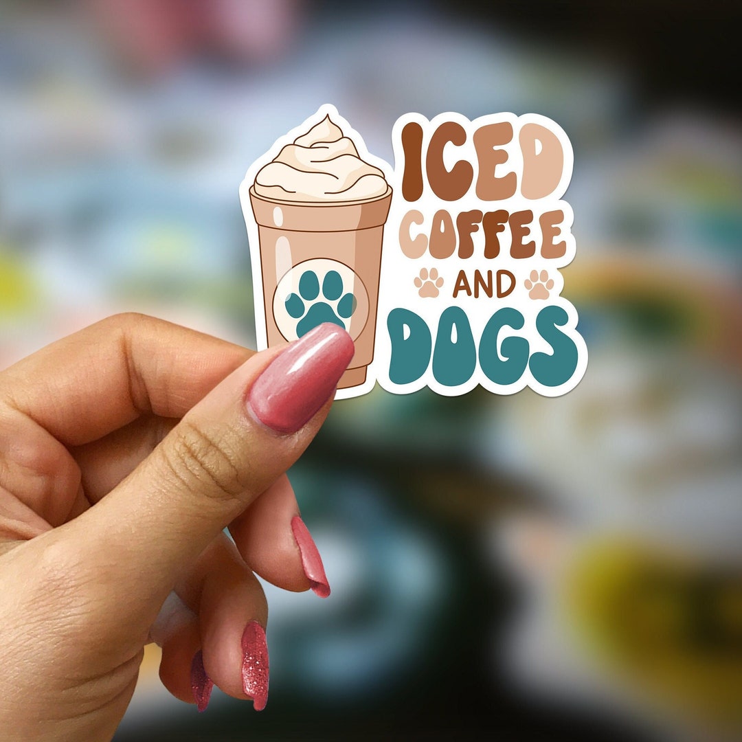 Iced Coffee and Dogs Vinyl Sticker Waterproof UV Protected Fade ...