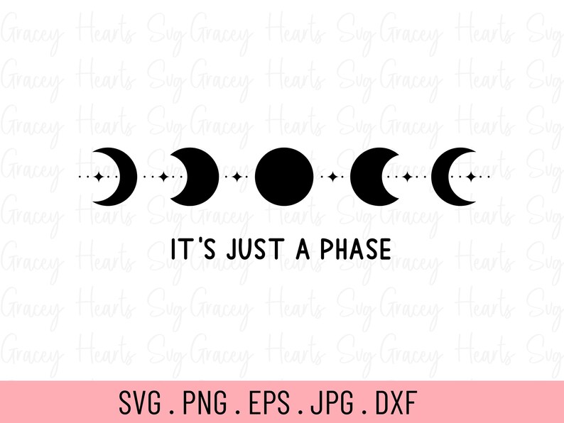 It's Just a Phase Svg, Moon Phase Svg, Boho Svg, Mystical Svg ...