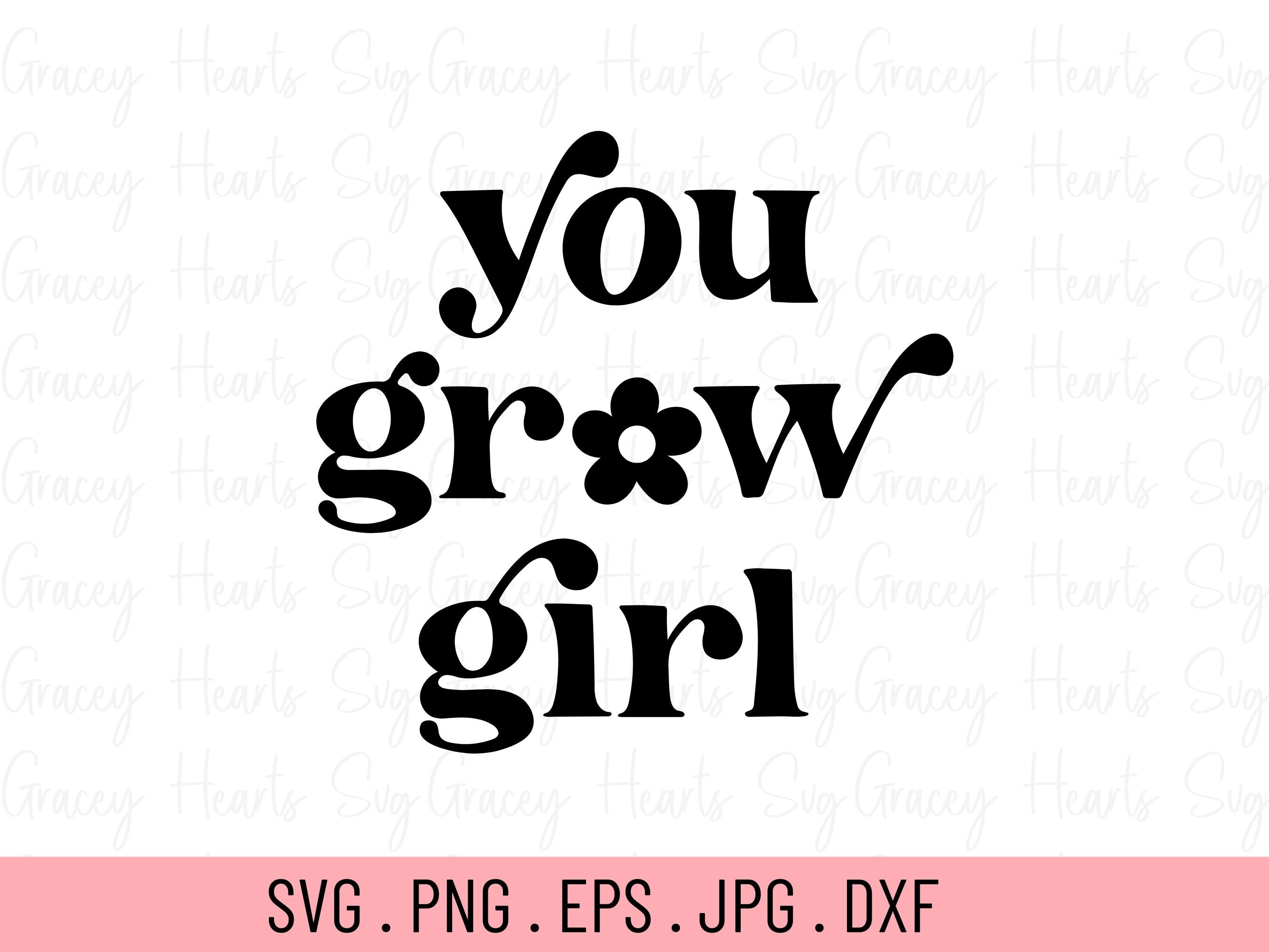 You Grow Girl Svg Retro Flower Svg Girl Power Svg Mental - Etsy