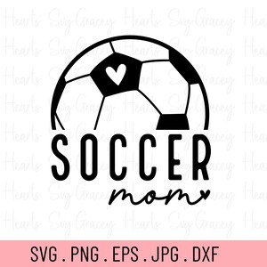 Soccer Mom Svg, Soccer Mama Svg, Soccer Vibes Svg, Soccer Ball Svg ...