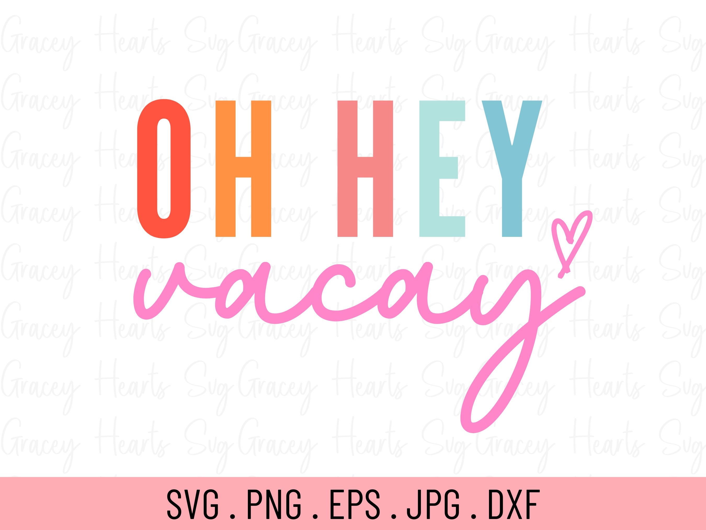 Oh Hey Vacay Vacay Vibes Svg Vacay Mode Svg Beach Vibes - Etsy Hong Kong