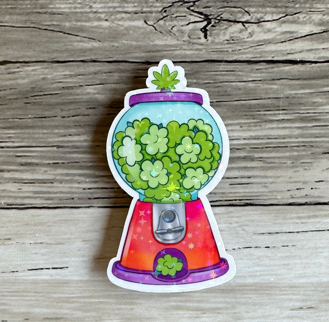 Weed Nugget Gumball Machine Sticker 420 Sticker Kawaii Stoner Marijuana ...