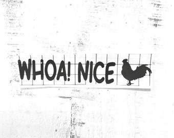 Whoa Nice Cock - Etsy